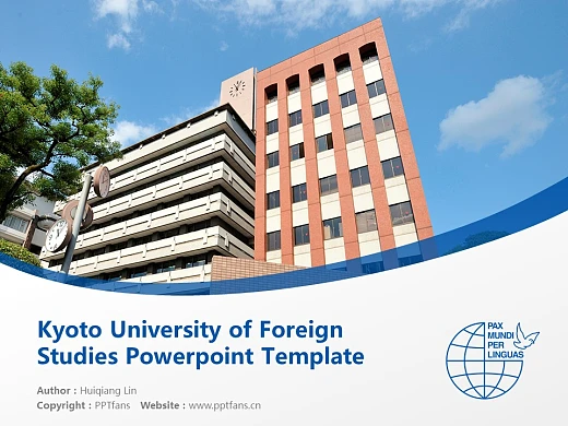 Kyoto University of Foreign StudiesPPT模板,Kyoto University of Foreign StudiesPPT模板下载,Kyoto ...